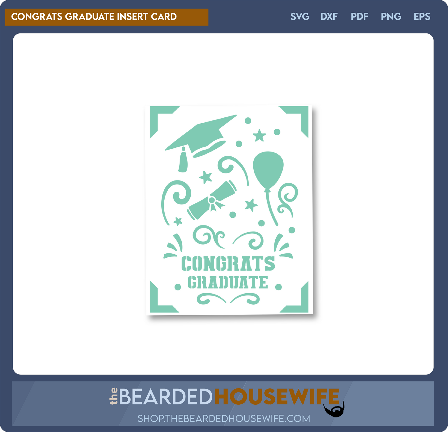 Congrats Graduate Insert Card – The Bearded Housewife